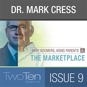 Baby Boomers, Agent Parents & The Marketplace | TwoTen Magazine
